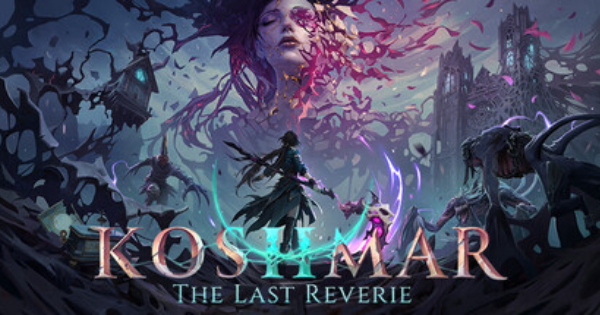 『Koshmar: The Last Reverie』のゲーム紹介【最新情報まとめ】 - ゲームウィズ