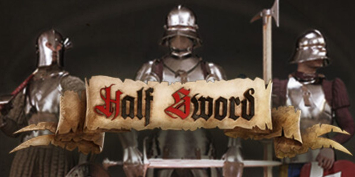 『Half Sword』のゲーム紹介 - ゲームウィズ