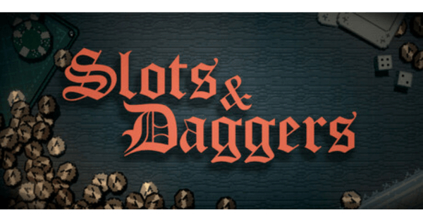 『Slots & Daggers』のゲーム紹介【最新情報まとめ】 - ゲームウィズ